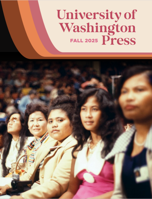 Introducing the UW Press Fall 2025 Catalog – University of Washington Press Blog